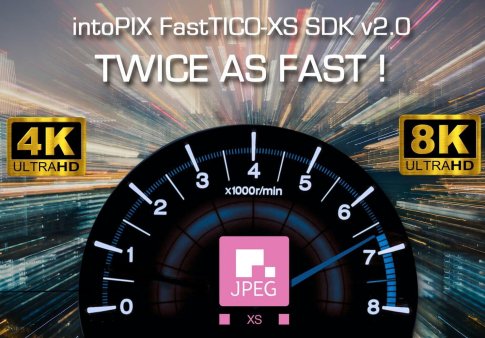 intoPIX Ships v2.0 of FastTICO-XS SDK for x86-64 CPU platforms to speed up JPEG-XS workflows