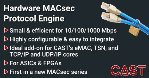 CAST Introduces New MACsec Protocol Engine IP Cores