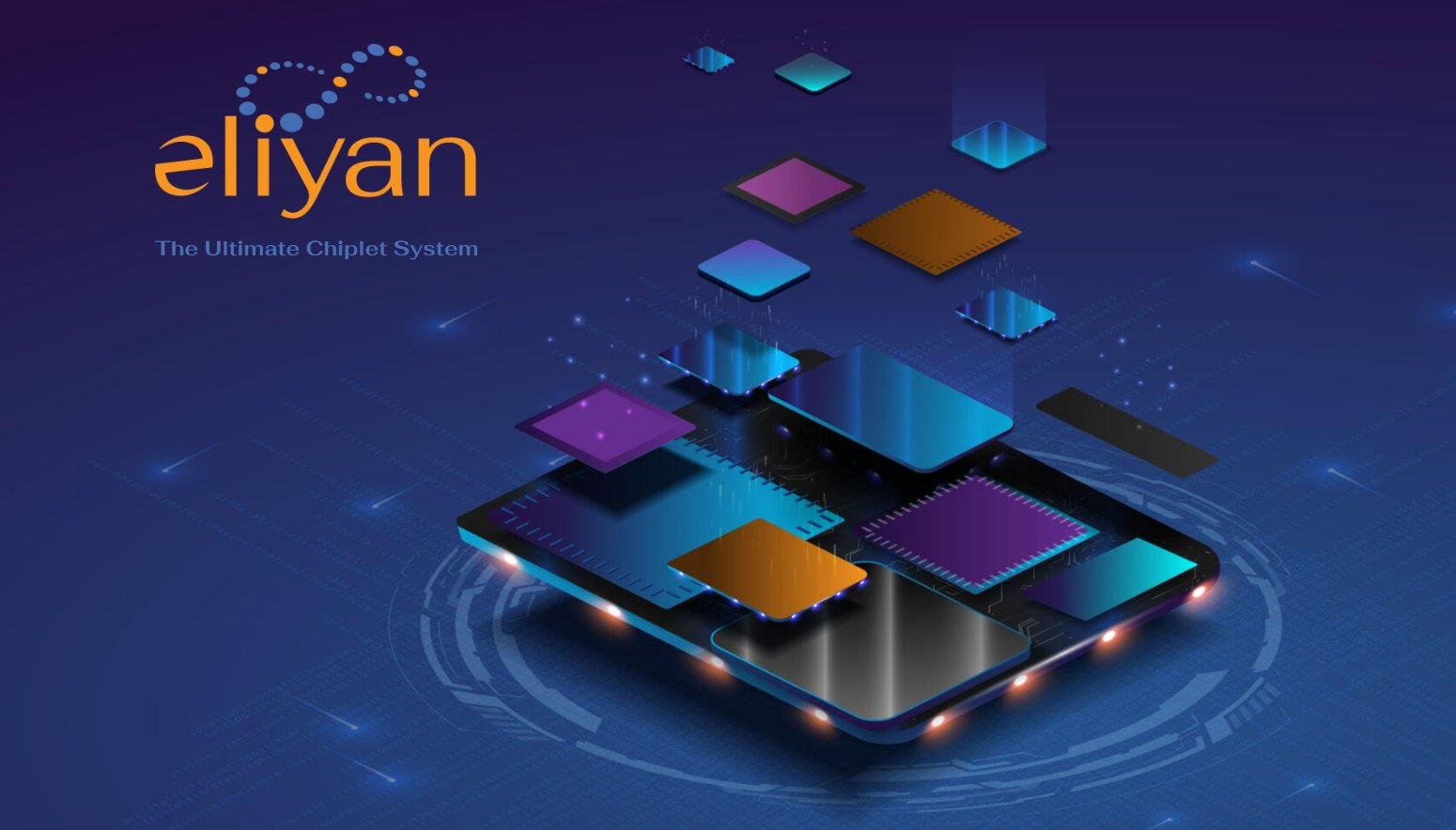Eliyan Closes $40M Series A Funding Round and Unveils Industry's Highest Performance Chiplet ...