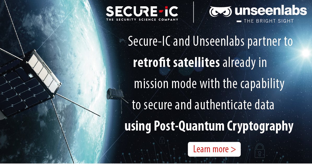 Secure-IC and Unseenlabs Partner to Retrofit Satellites already in ...