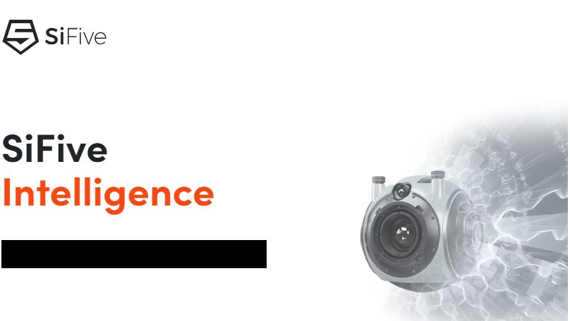 SiFive 推出 Intelligence XM 系列加速 AI 处理，并阐述推动 RISC-V 在 AI 领域应用的关键拐点